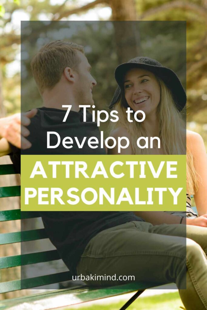 7 Tips to Develop an Attractive Personality – Urbaki Mind