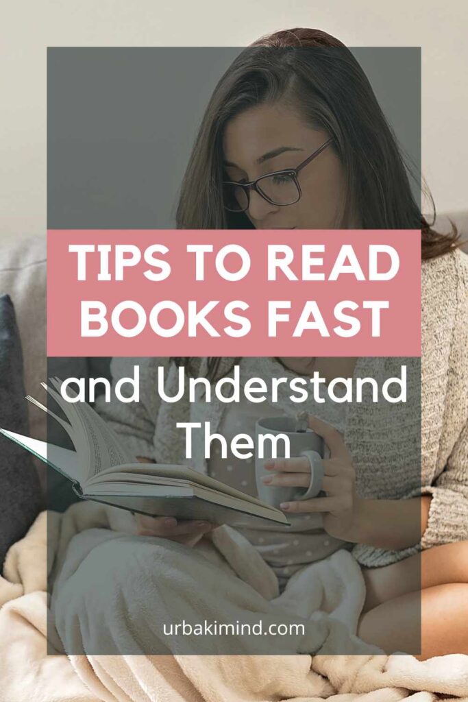 Tips to Read Books Fast and Understand Them – Urbaki Mind