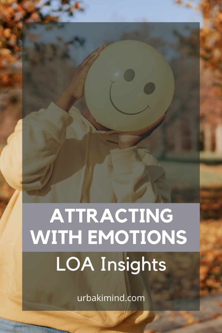 Attracting with Emotions – Law of Attraction Insights – Urbaki Mind