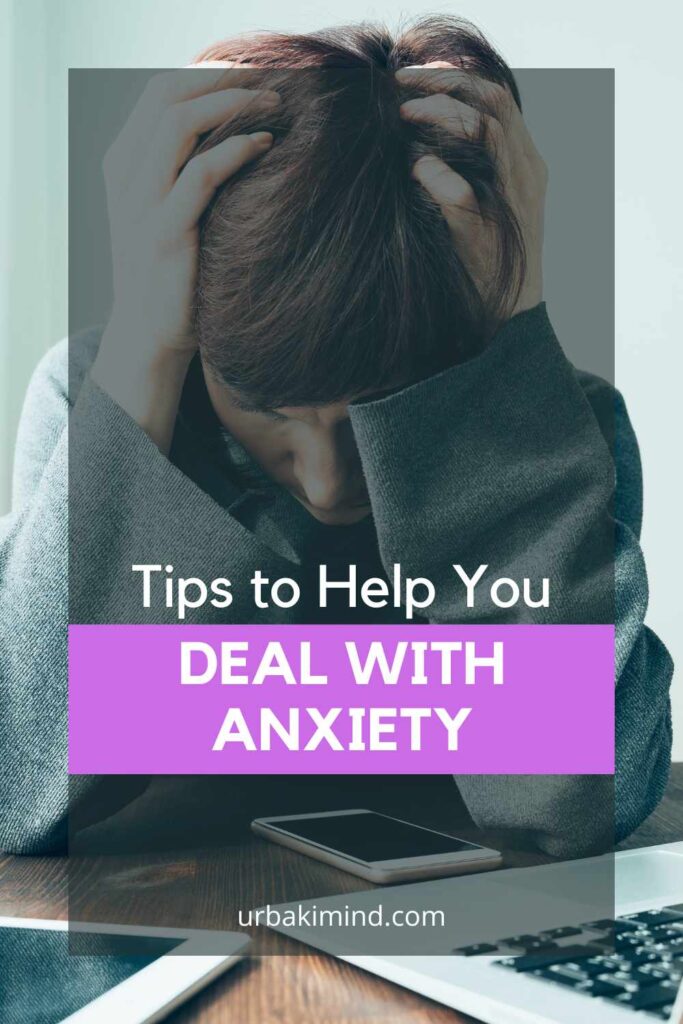 How to Deal with Anxiety – Practical Tips and Strategies – Urbaki Mind