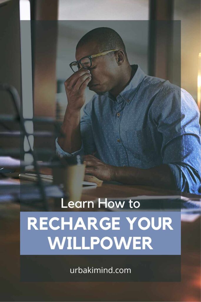 Boost Your Willpower – How to Recharge and Stay Motivated – Urbaki Mind