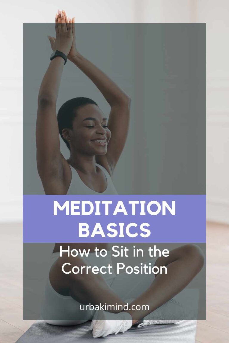 Meditation Basics – How to Sit in the Correct Position – Urbaki Mind