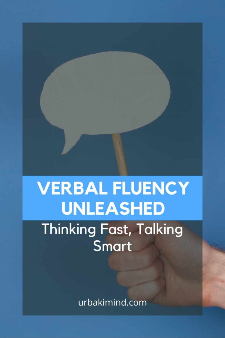 Verbal Fluency Unleashed – Thinking FAST, Talking SMART – Urbaki Mind