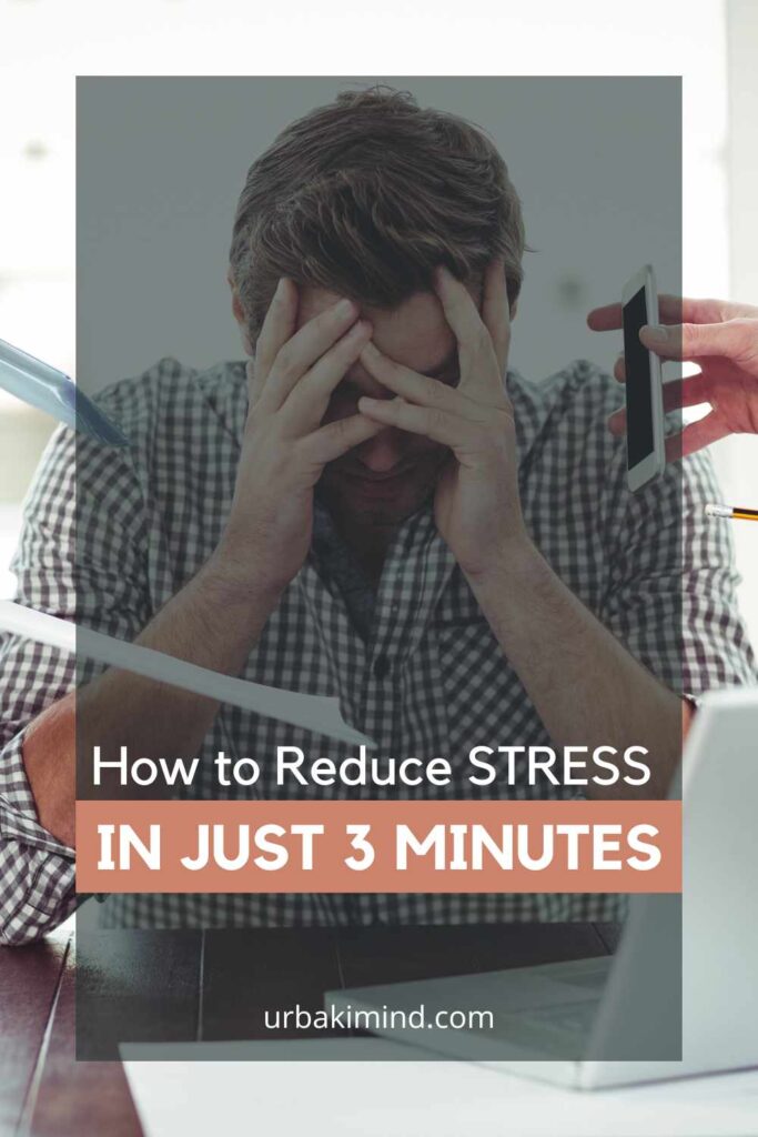 Simple Way to Reduce STRESS in Just 3 Minutes – Urbaki Mind