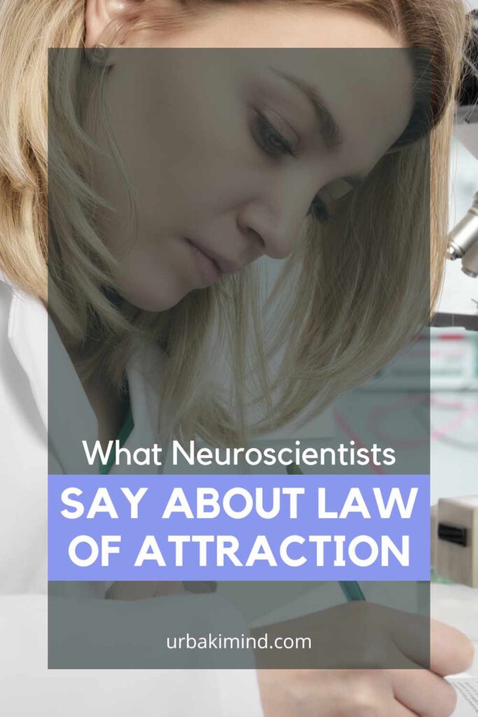 What Neuroscientists Say About Law of Attraction – Urbaki Mind