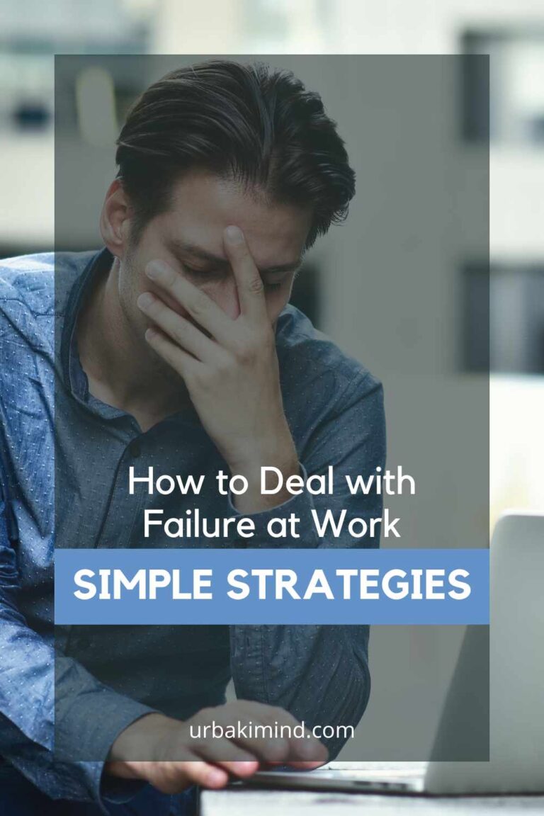 How to Deal with Failure at Work – Simple Strategies – Urbaki Mind