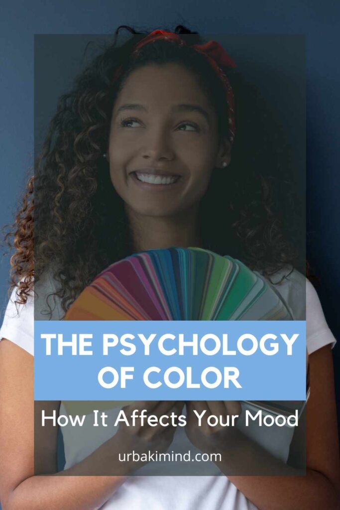 The Psychology of Color: How It Affects Your Mood – Urbaki Mind